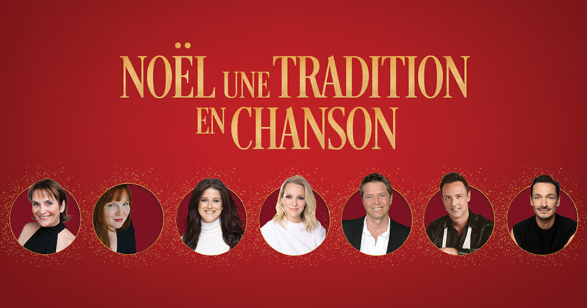 Noël une tradition en chanson | Théâtre Hector-Charland