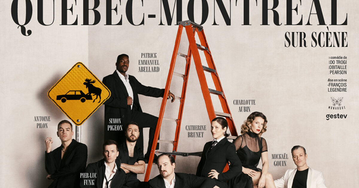 Québec-Montréal - Sur scène | Théâtre Hector-Charland
