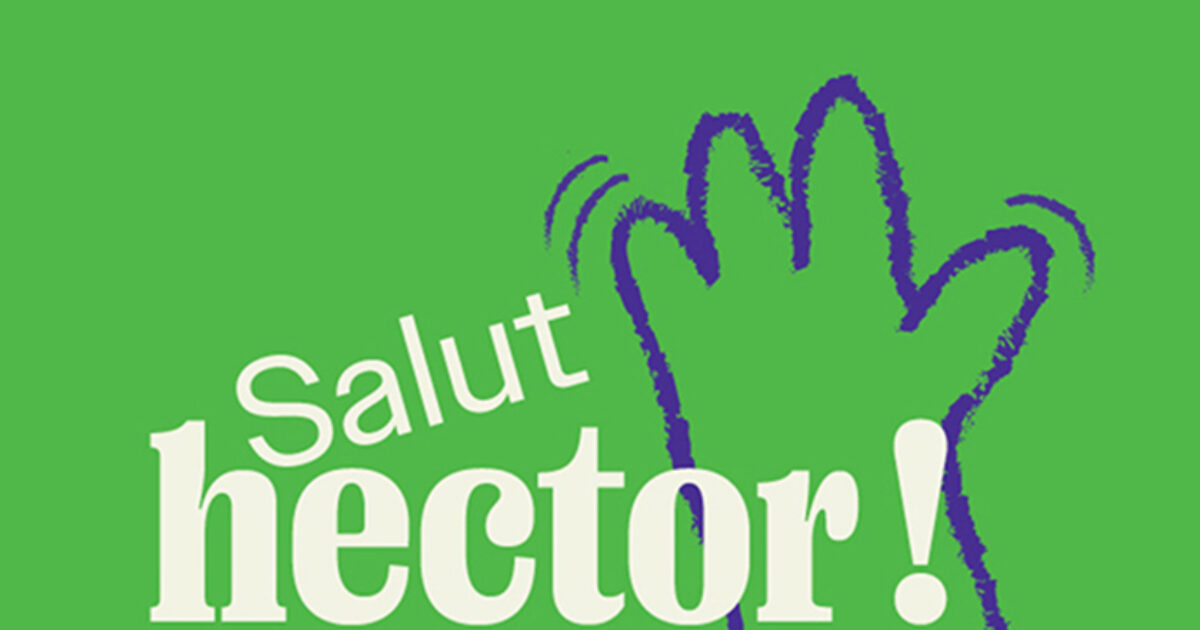 Salut Hector! - Spectacle-bénéfice | Théâtre Hector-Charland